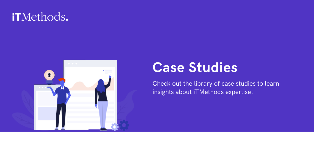 iTMethods Case Studies